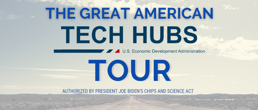 Great American Tech Hubs Tour 2024 | U.S. Economic Development ...